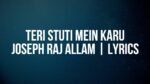Teri Stuti Mein Karu | Joseph Raj Allam | Lyrics - Yeshua Now