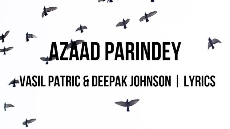 Azaad Parindey | Vasil Patric & Deepak Johnson | Lyrics - Yeshua Now